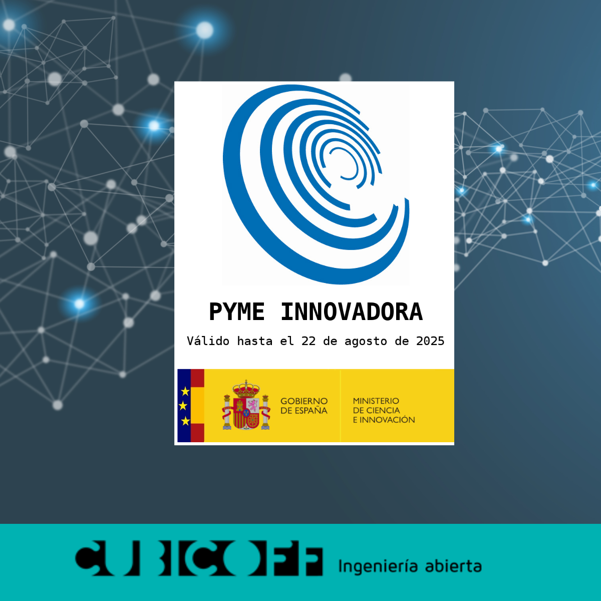 Sello Pyme Innovadora • Cubicoff Ingeniería Abierta